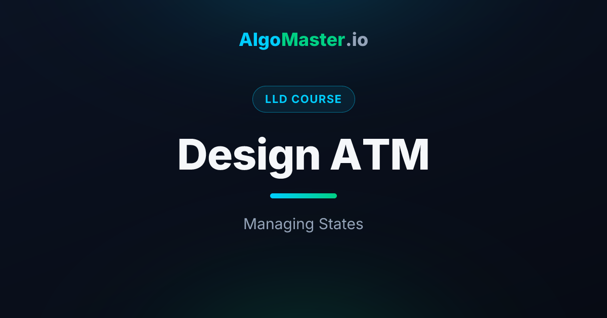 Design ATM | LLD