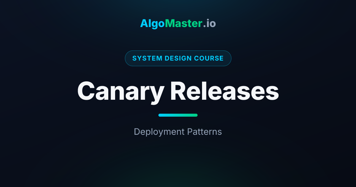 Canary Releases | System Design